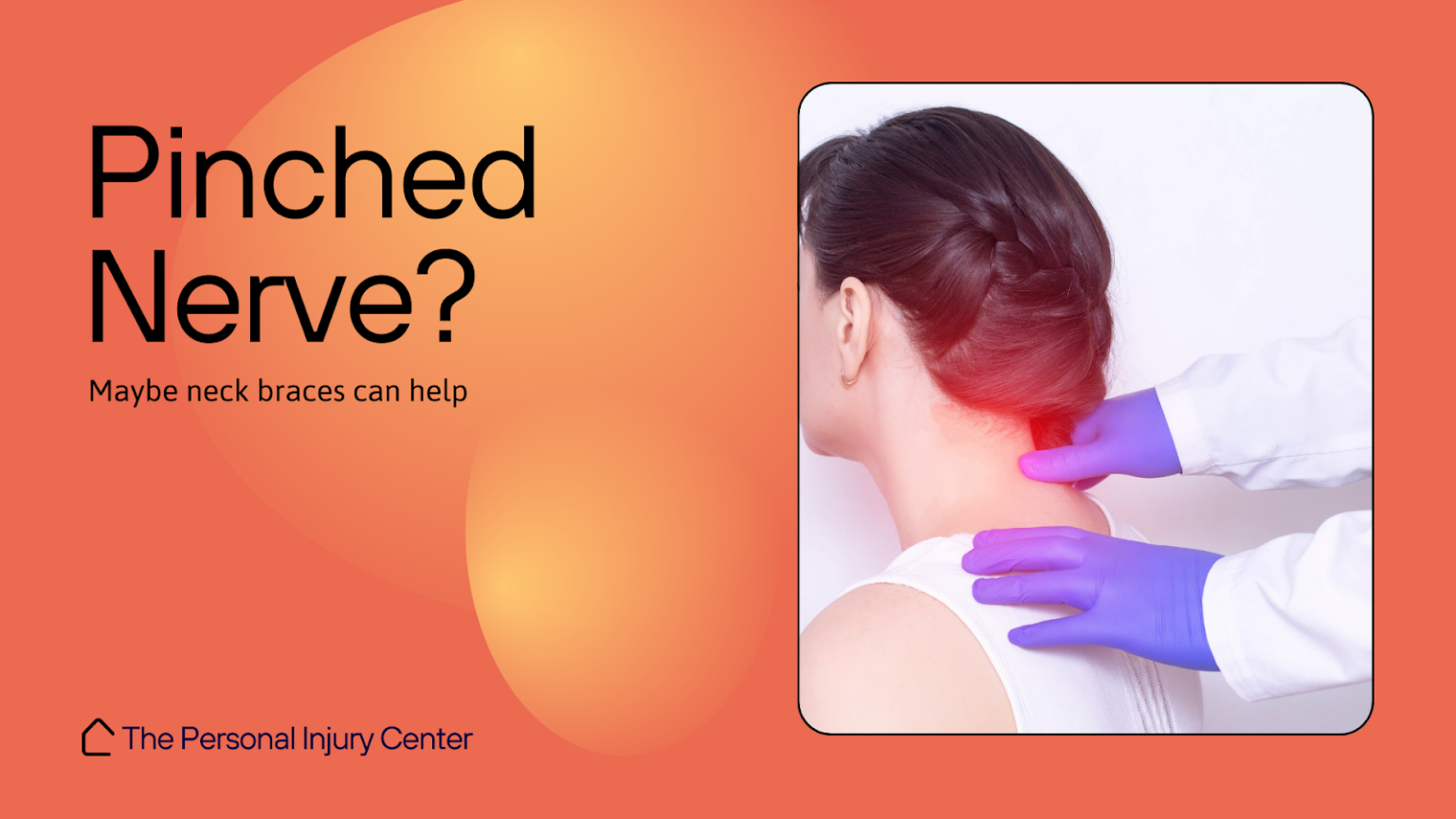 Neck Braces for Pinched Nerve - Top 5 Picks - The Personal Injury Center